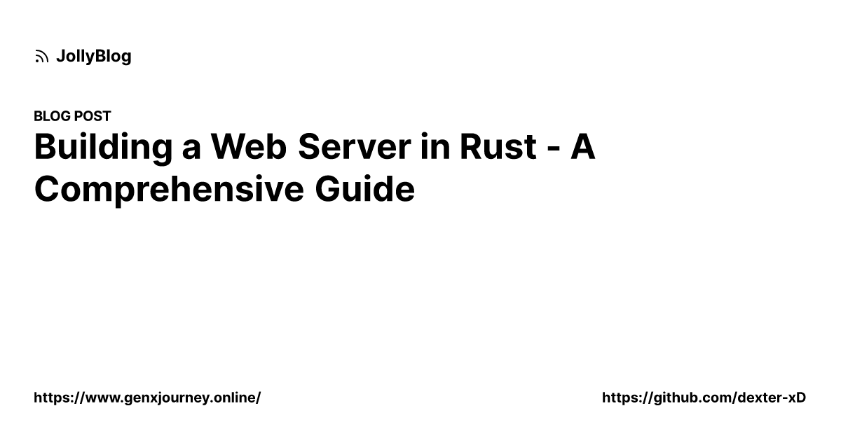 Building A Web Server In Rust A Comprehensive Guide